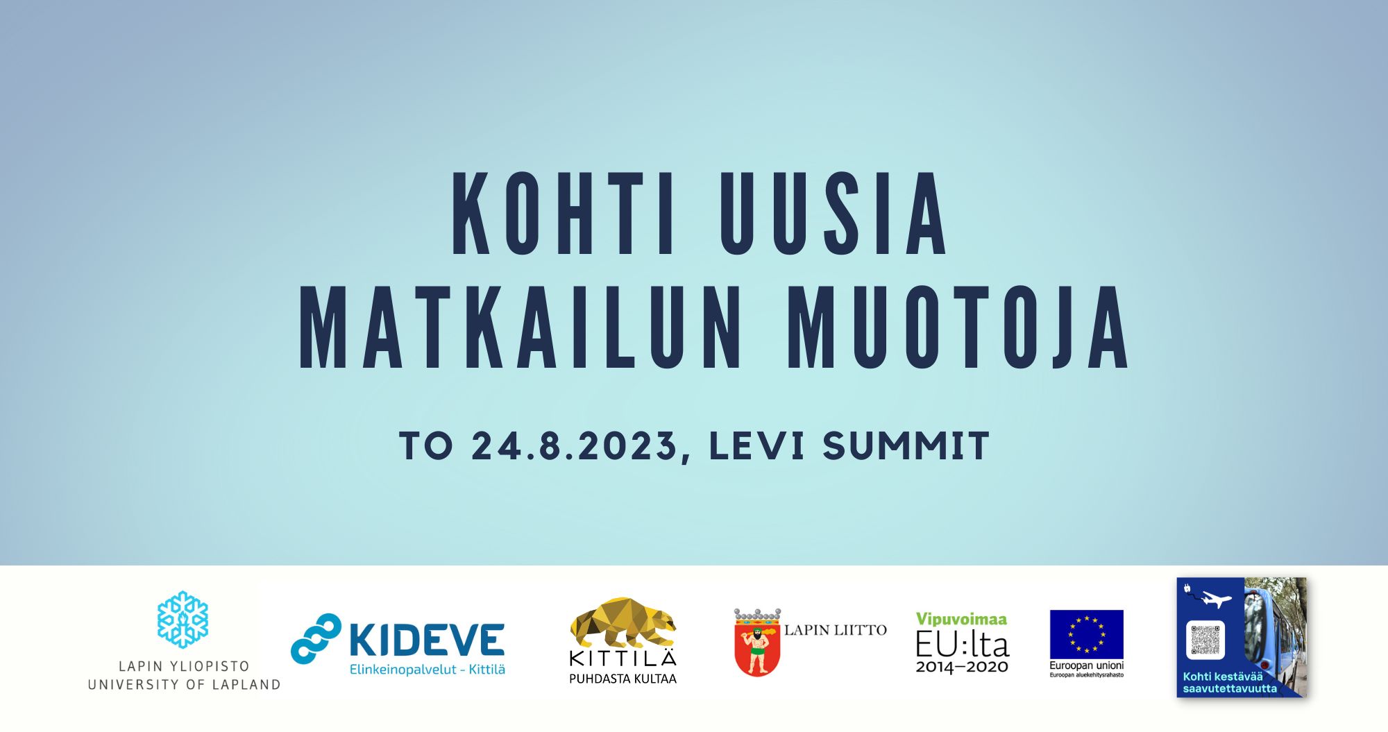 To 24.8.2023 klo 8.30 - 15.30 Kohti uusia matkailun muotoja -seminaari ...